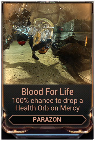 Blood For Life - Buy and Sell orders | Warframe Market