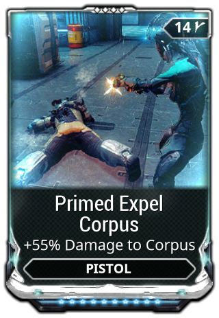 Primed Expel Corpus - Buy and Sell orders | Warframe Market