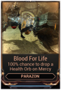 Blood For Life - Buy and Sell orders | Warframe Market