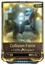Collision Force - Buy and Sell orders | Warframe Market