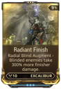 Radiant Finish - Buy and Sell orders | Warframe Market