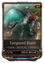 Tempered Blade - Buy and Sell orders | Warframe Market